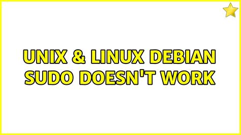 unix and linux debian sudo doesn t work 2 solutions youtube