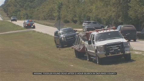 Missing 2 Year Old Found Dead After Multi Agency Search In Okfuskee County