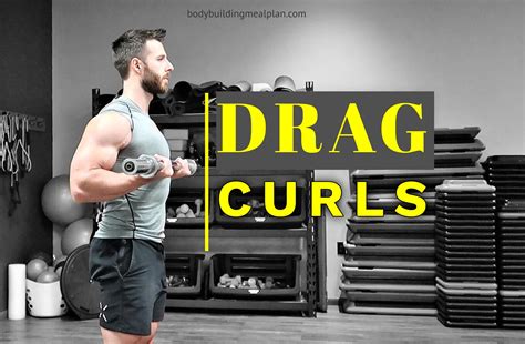 How Drag Curls Build Bulging Biceps And 9 Variations For Any Gym