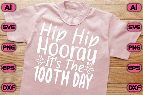 Hip Hip Hooray It S The 100th Day Graphic By Craft Design · Creative