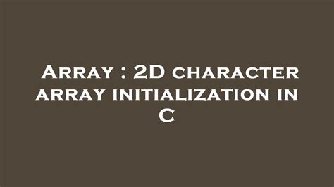 array 2d character array initialization in c youtube
