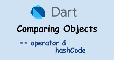 dart compare two objects how to deep equal technical feeder