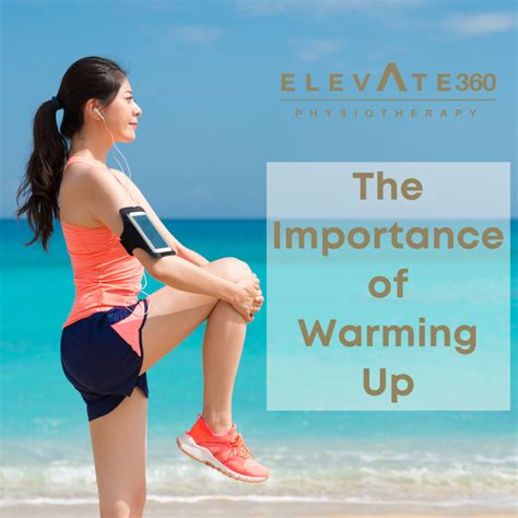 The Importance Of Warming Up Elevate Physiotherapy