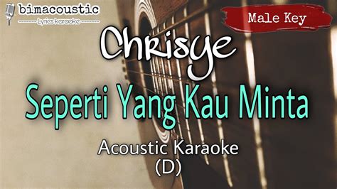 Seperti Yang Kau Minta Chrisye Male Key Felix Version Akustik