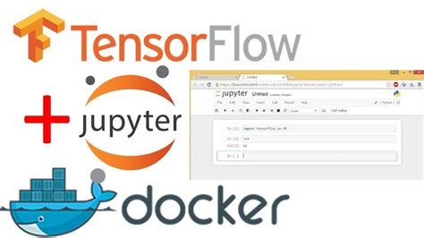using tensorflow with docker demo tensorflow jupyter docker