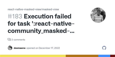 execution failed for task react native community masked view