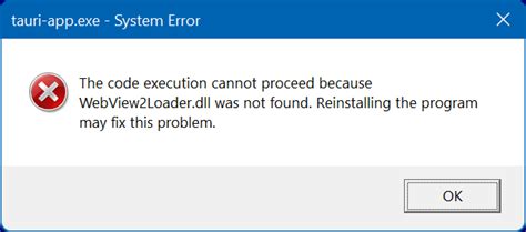 system error upon starting windows app · issue 875 · tauri apps tauri
