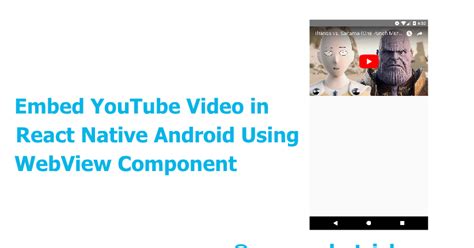 embed youtube video in react native android using webview component