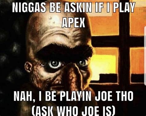 Ask Who Joe Is Villager 2 Dont Ask Who Joe Is Joe Mama Know