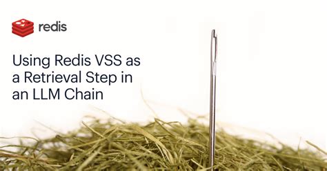 using redis vss in a large language model chain redis