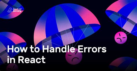 how to handle errors in react appsignal blog