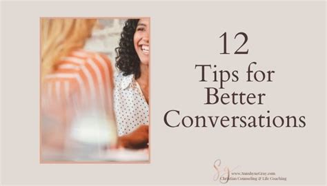 Top 12 Tips On How To Improve Conversation Skills Christian Counseling