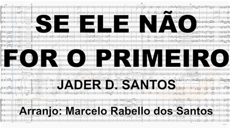 Se Ele NÃo For O Primeiro Arautos Do Rei Kit Para Orquestra Clube