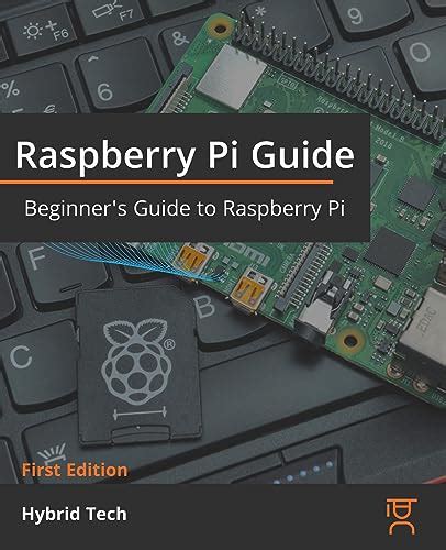 Raspberry Pi Guide Beginners Guide To Raspberry Pi Ebook