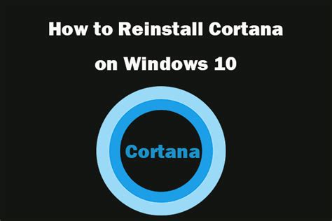 How To Reinstall Cortana On Windows 10 With Powershell Minitool