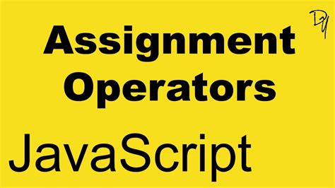 javascript assignment operators 09 youtube