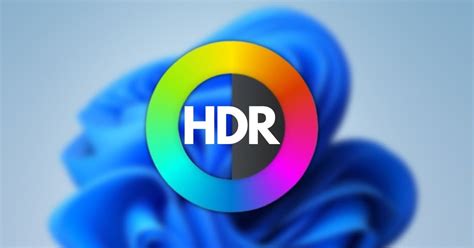 Hdr Calibration App On Windows 11 How To Download And Use