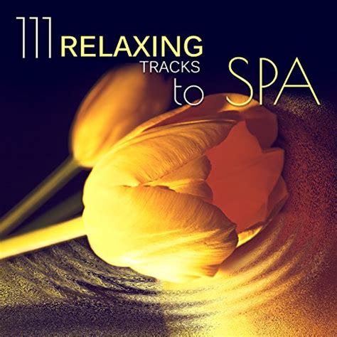 Play 111 Relaxing Tracks To Spa Healing Nature Sounds For Massage Zen