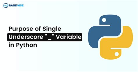 purpose of single underscore “ ” variable in python rankvise