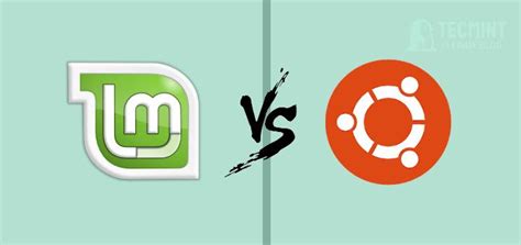 Linux Mint Vs Ubuntu Which Os Is Better For Beginners