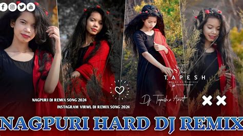 🌹tapa Tap🌹 Hard Bass 🎧nagpuri Dj Song🎧 Nagpuri Song🥀nagpuri Dj Remix