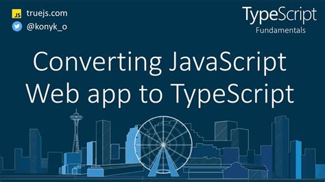typescript tutorial converting javascript web app to typescript youtube