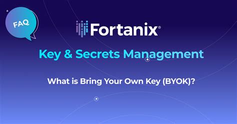 what is bring your own key byok fortanix
