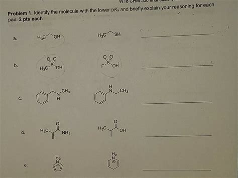 Solved Problem 1 Identify The Molecule With The Lower Pka