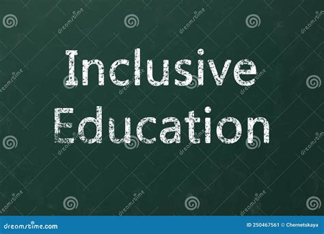 Phrase Inclusive Education Written On Green Chalkboard Stock Image