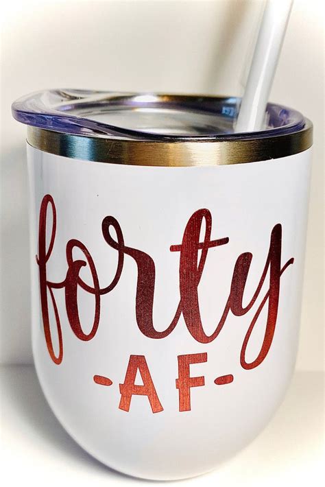 Forty Af Wine Tumbler Forty And Fabulous Personalized Wine Etsy