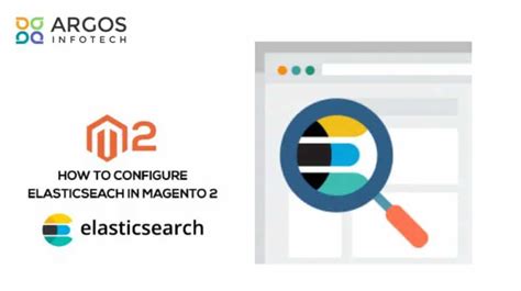 how to configure elastic search in magento 2 argos infotech