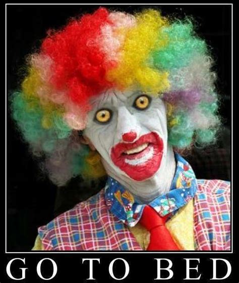 Nighty Night Scary Clowns Creepy Clown Creepy Images