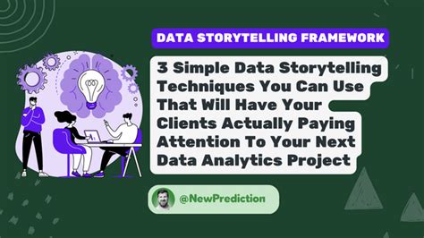 3 Simple Data Storytelling Techniques You Can Use That Will Have Your