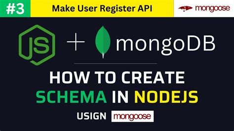 2 how to create schema in nodejs using mongoose how to register new