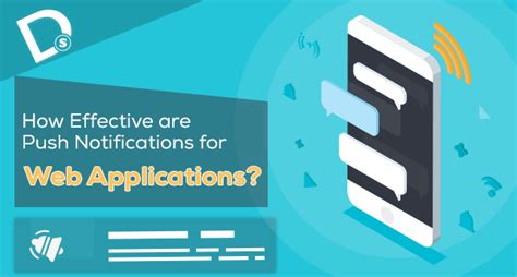 how effective are push notifications for web applications live deftsoft