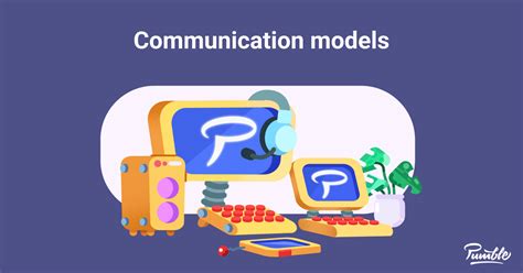 8 Communication Models What They Are And How They Work
