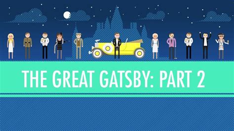 the great gatsby part 2 crash course english literature 105 pbs