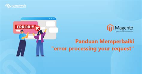 cara mengatasi “error processing your request” di magento