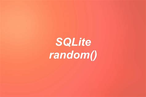 sqlite select random records from a table kindacode
