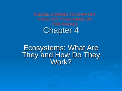 Ppt Chapter 4 Ecosystems What Are They And How Do They Work Please