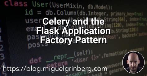 celery and the flask application factory pattern