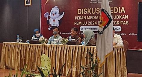 Kpu Sumut Gelar Diskusi Media ‘wujudkan Pemilu 2024 Yang Berintegritas