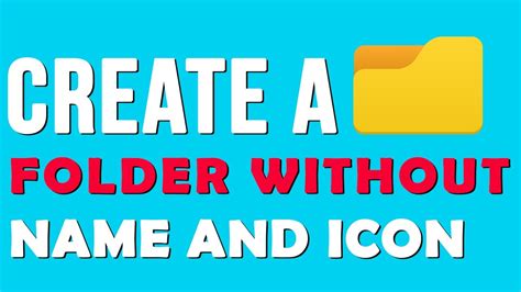 how to create a folder without name and icon youtube