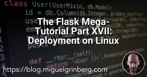 the flask mega tutorial part xvii deployment on linux