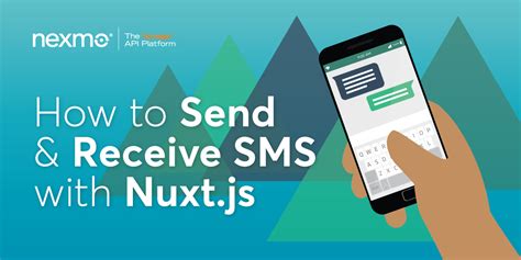 how to send and receive sms messages with nuxt js and the nexmo sms api