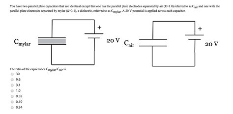 Solved You Have Two Parallel Plate Capacitors That Are