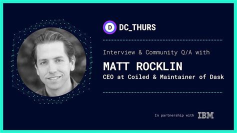 dc thurs on dask and coiled w matt rocklin youtube