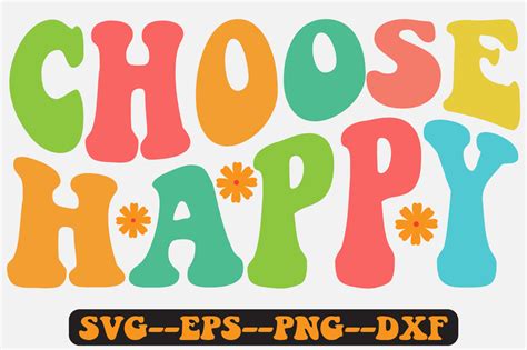 Choose Happy Groovy Retro Svg Png Design Graphic By Fallensvgworld