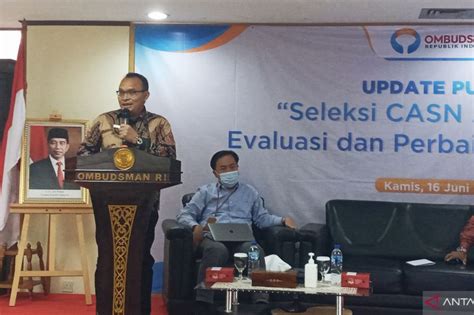 Ombudsman Terima 375 Pengaduan Soal Seleksi Casn 2021 Antara News