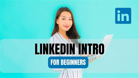 How To Use Linkedin Linkedin Beginners Guide Introduction To